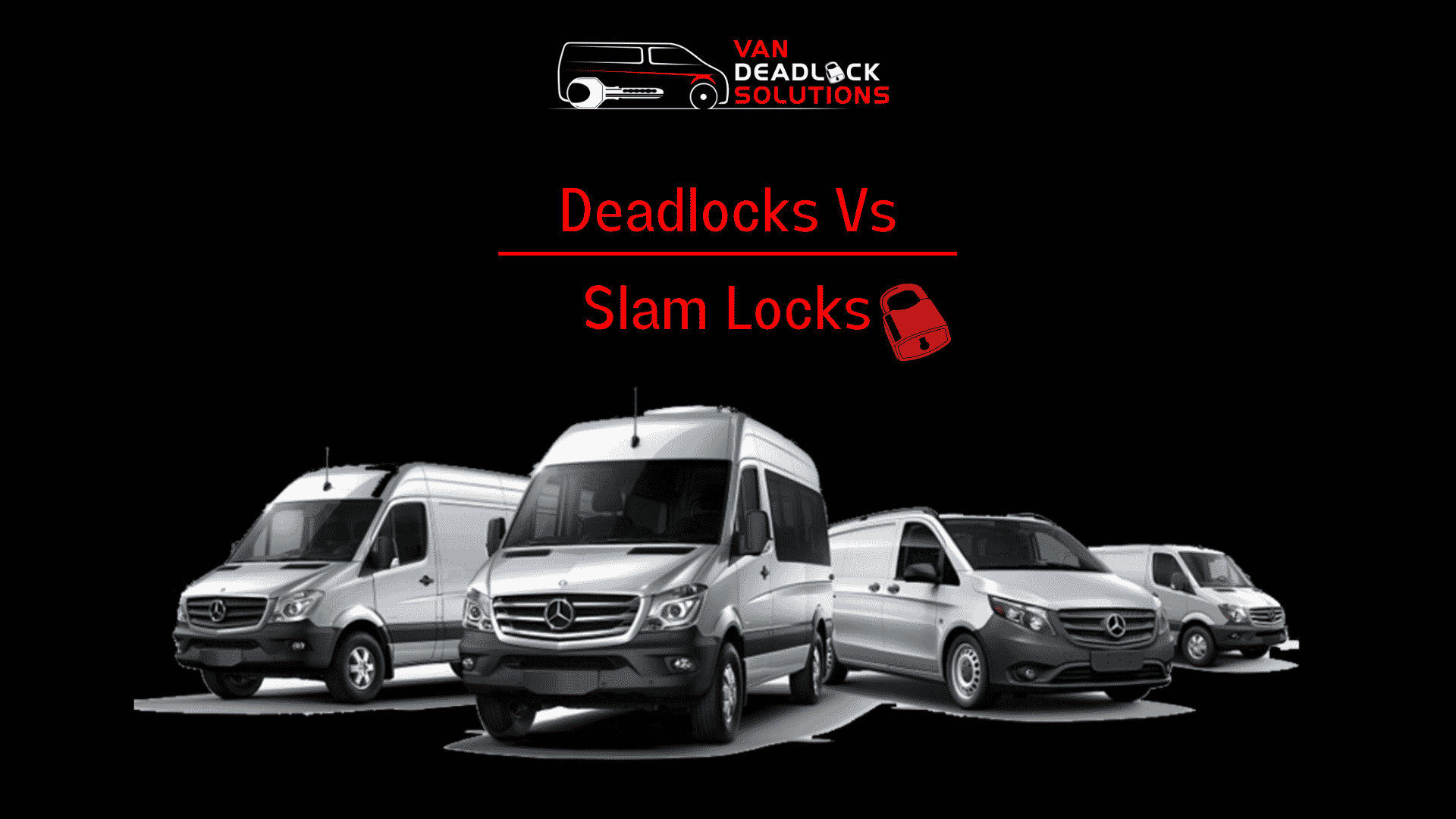 Deadlocks Vs Slamlocks | Van Deadlock Solutions